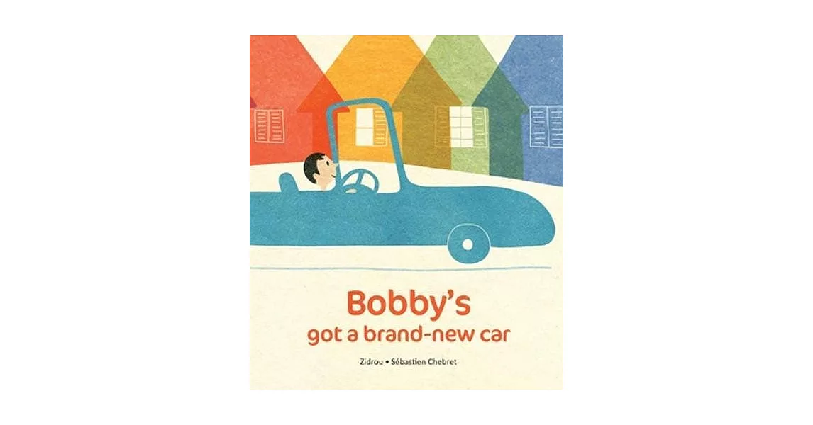 博客來-Bobby’s Got A Brand New Car