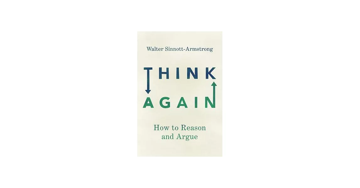 博客來-Think Again: How to Reason and Argue