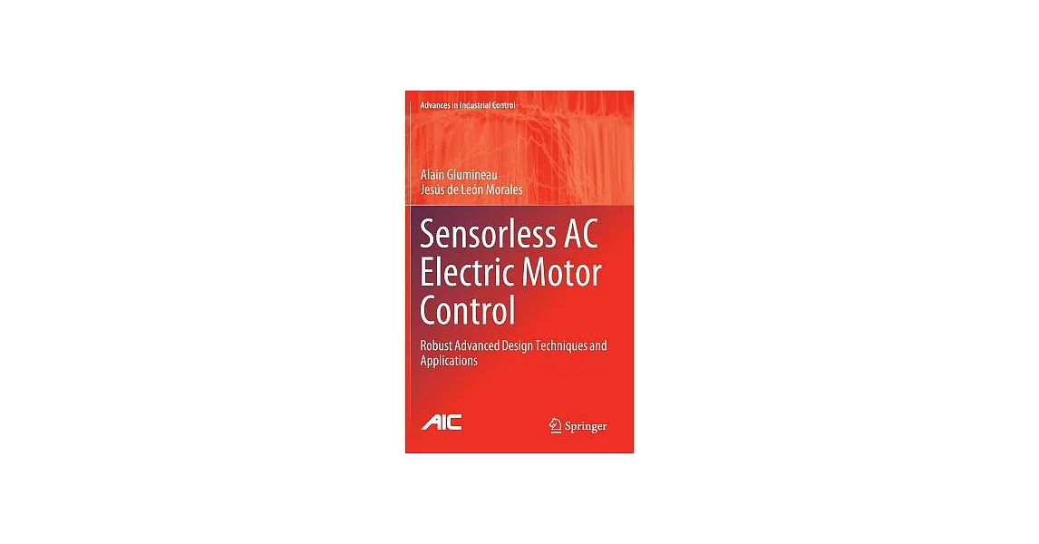 博客來-Sensorless AC Electric Motor Control: Robust Advanced Design ...