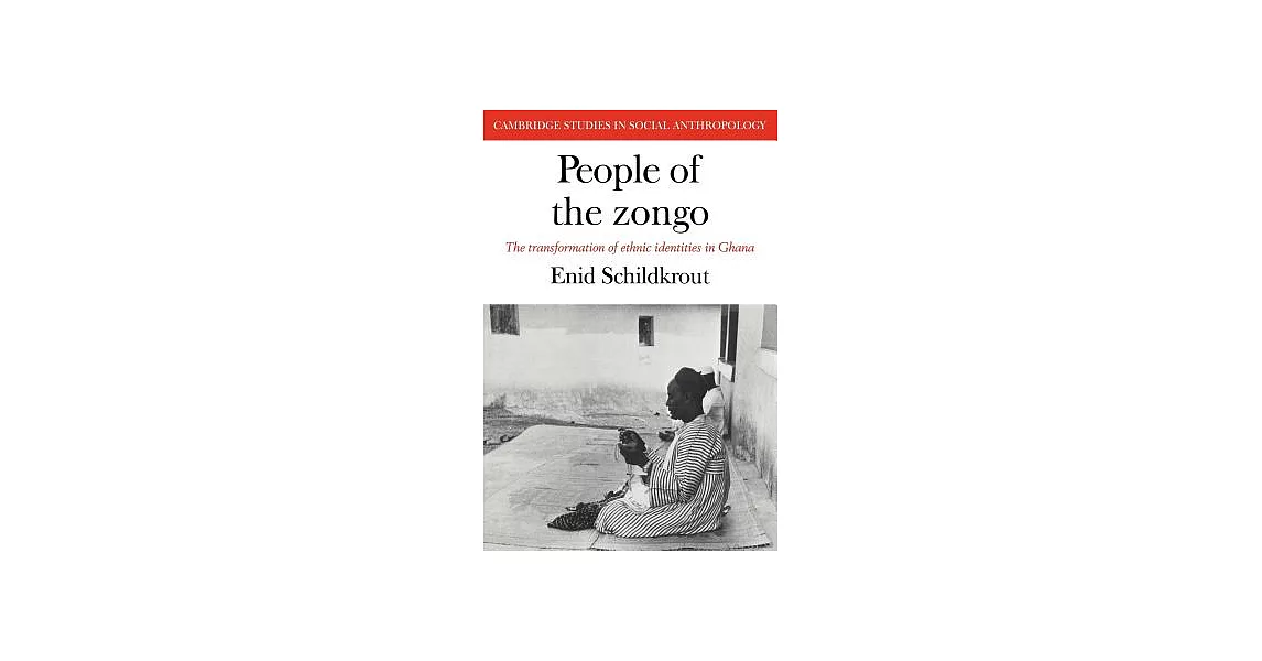博客來-People of the Zongo: The Transformation of Ethnic Identities in Ghana