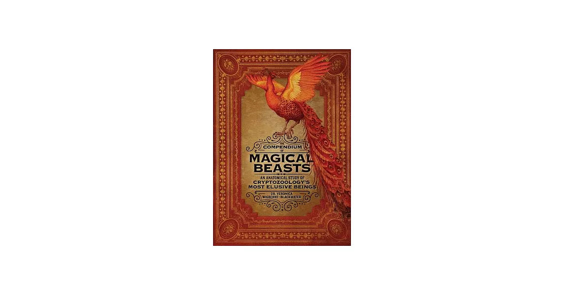 博客來-The Compendium of Magical Beasts: An Anatomical Study of ...