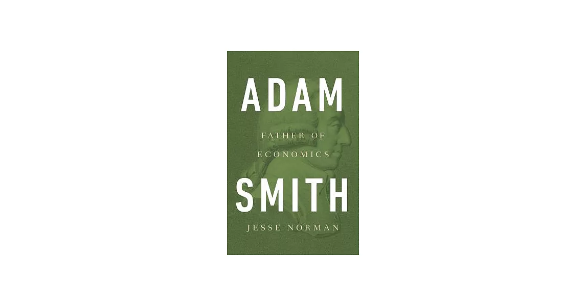 博客來-Adam Smith: Father of Economics