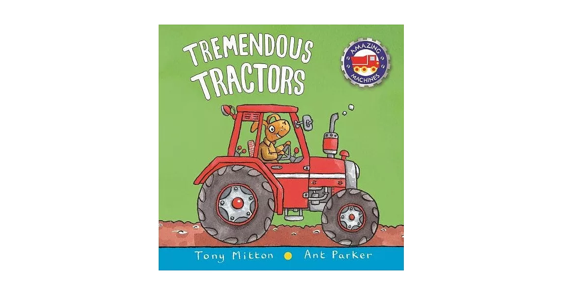 博客來-Amazing Machines: Tremendous Tractors