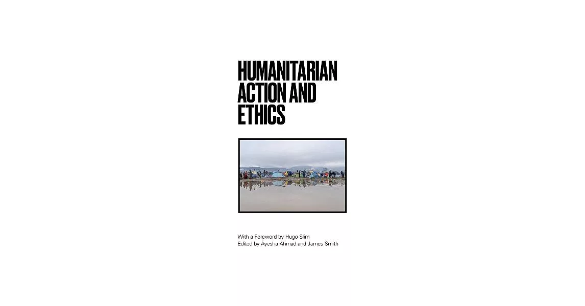 博客來-Humanitarian Action and Ethics
