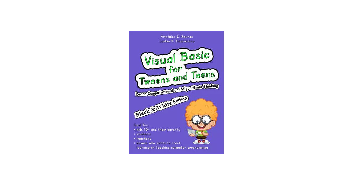 博客來-Visual Basic for Tweens and Teens: Black & White Edition; Learn Computational and ...