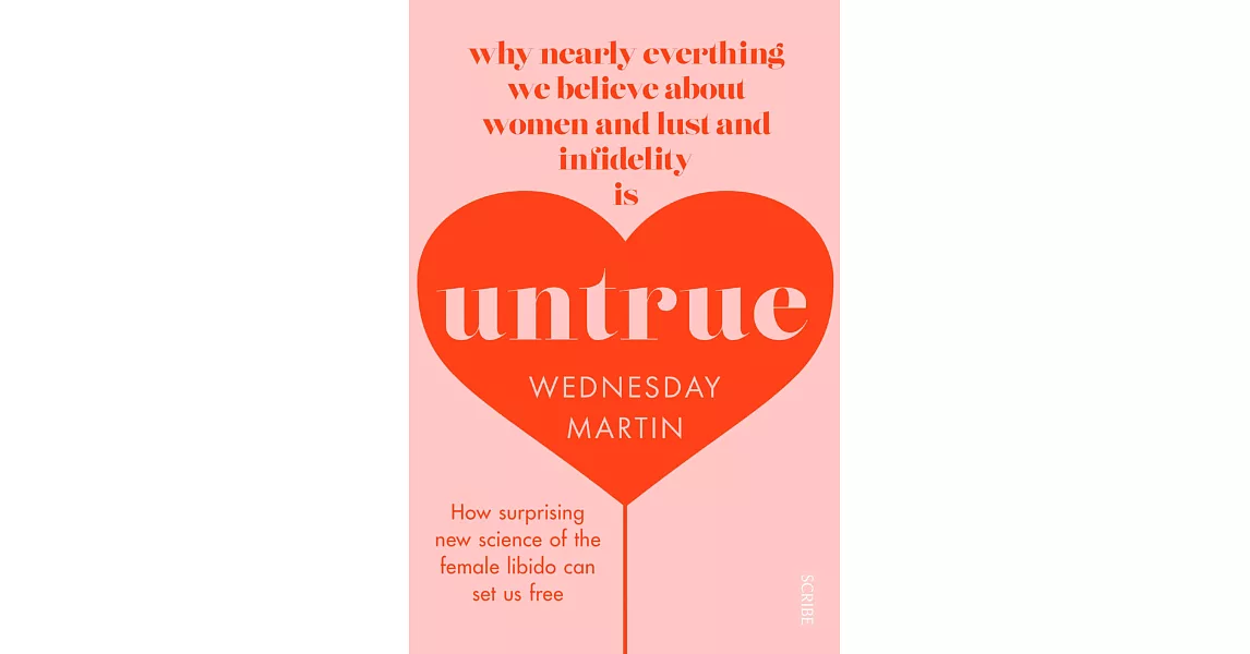 博客來-Untrue: why nearly everything we believe about women and lust and ...
