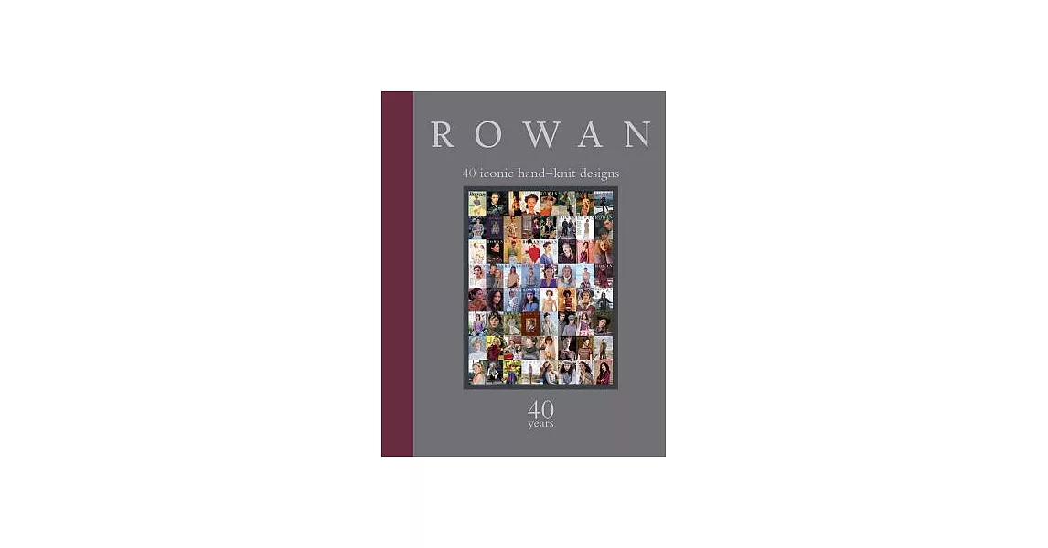 博客來-Rowan: 40 Iconic Hand-Knit Designs