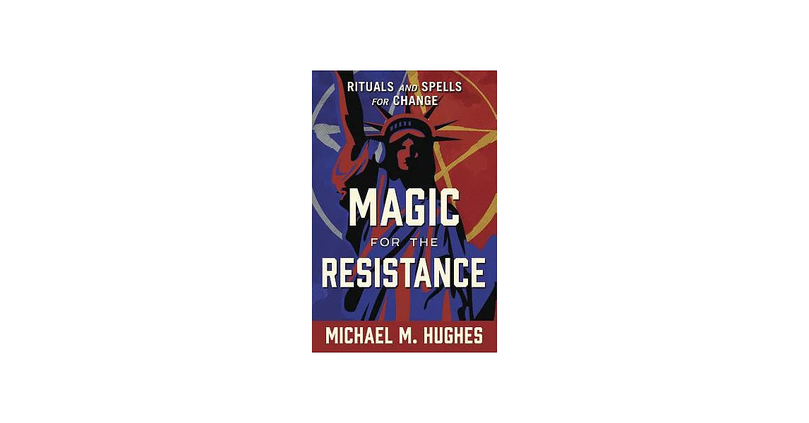 博客來-Magic for the Resistance: Rituals and Spells for Change