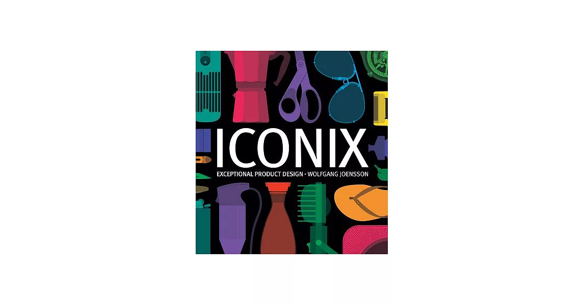 博客來-Iconix: Exceptional Product Design