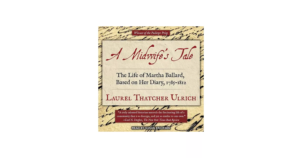博客來-A Midwife’s Tale: The Life of Martha Ballard, Based on Her Diary ...