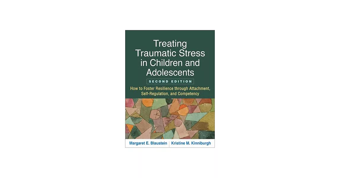 博客來-Treating Traumatic Stress in Children and Adolescents, Second ...