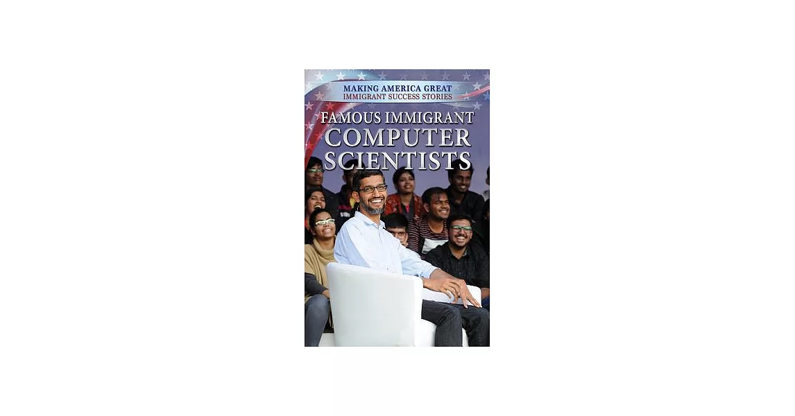 博客來-Famous Immigrant Computer Scientists