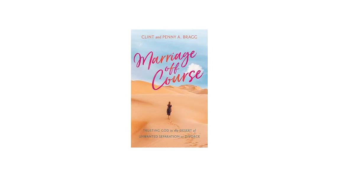 博客來-Marriage Off Course: Trusting God in the Desert of Unwanted ...
