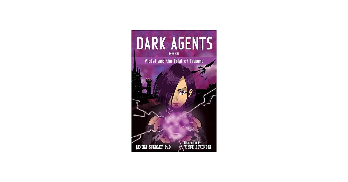 博客來-Dark Agents, Book One: Violet and the Trial of Trauma