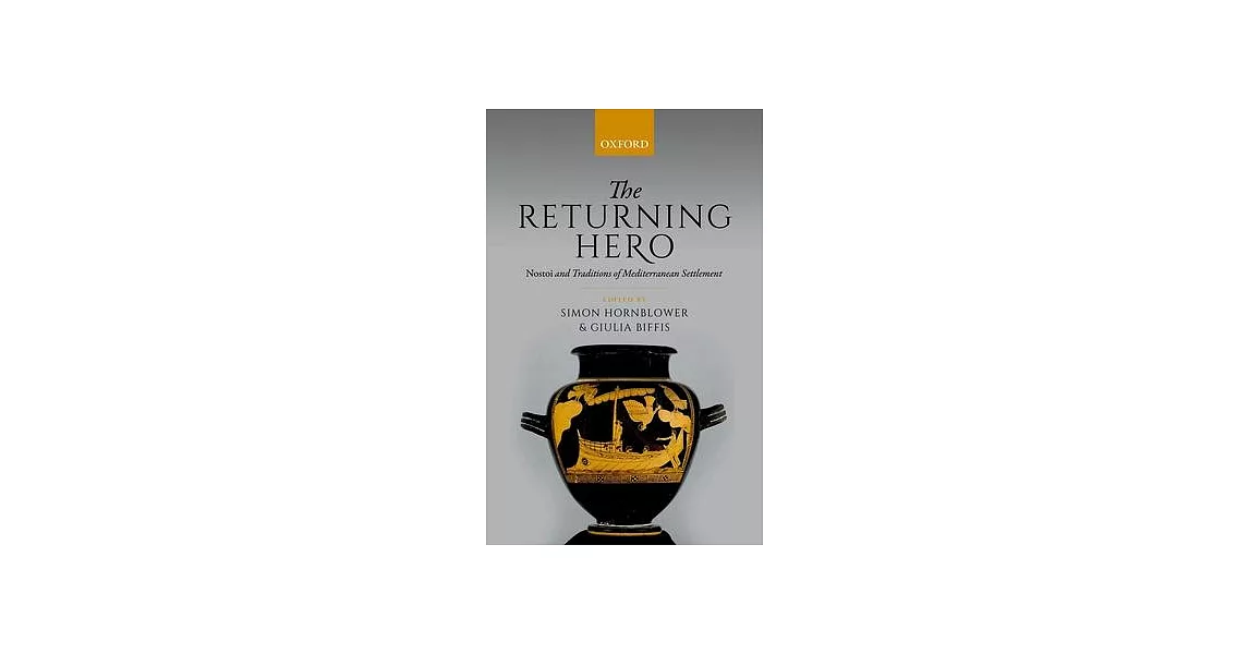 博客來-The Returning Hero: Nostoi and Traditions of Mediterranean Settlement