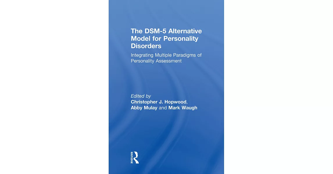 博客來-The Dsm-5 Alternative Model for Personality Disorders: Integrating ...