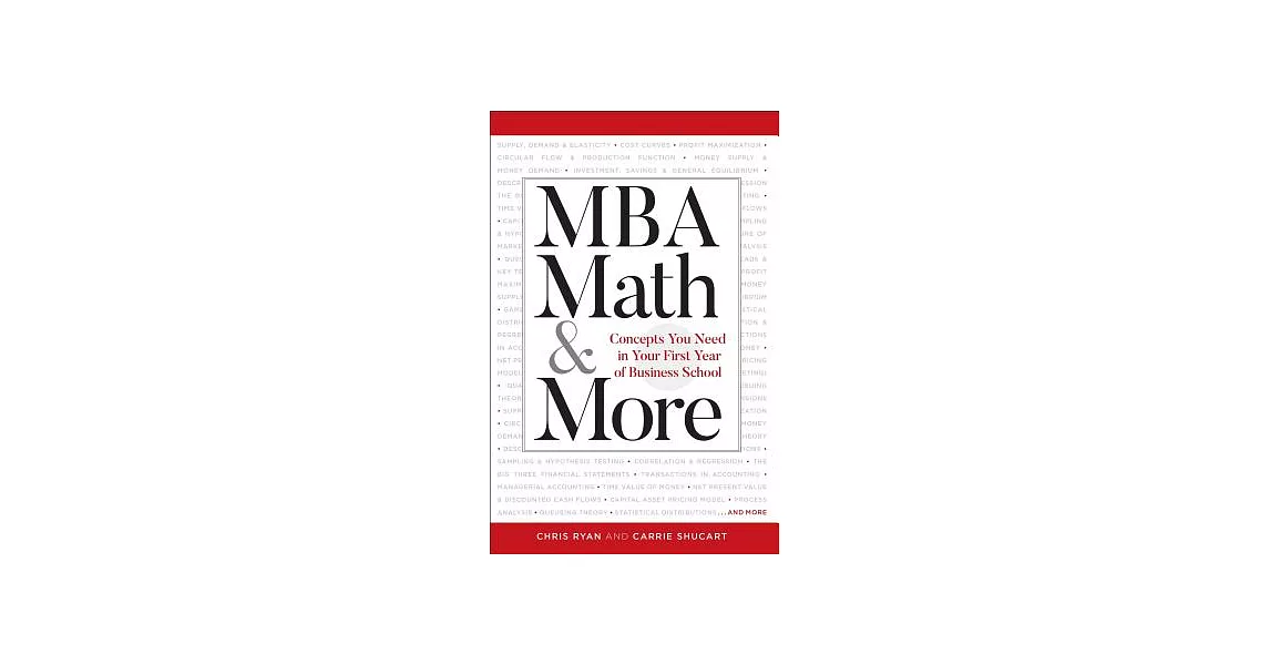 博客來-MBA Math & More: Concepts You Need in First Year Business School