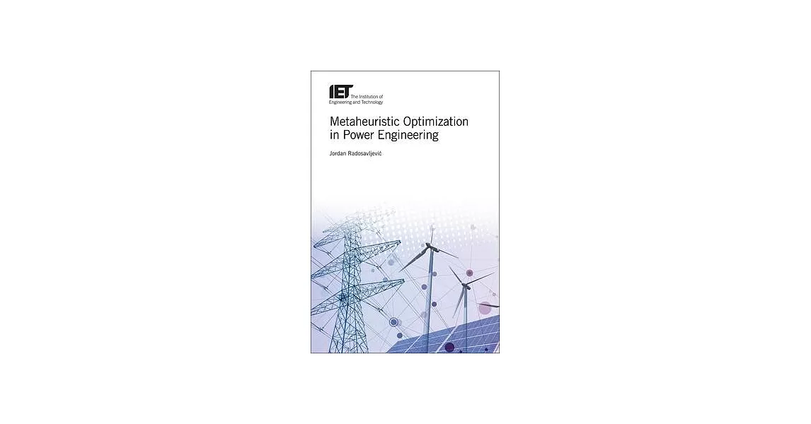 博客來-Metaheuristic Optimization in Power Engineering