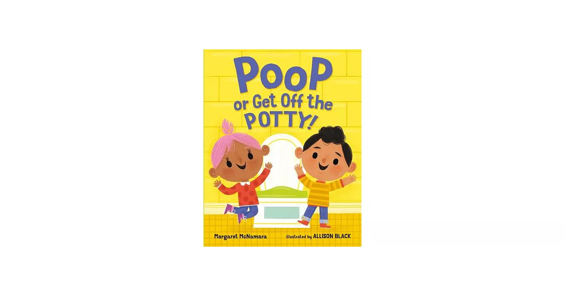 博客來-Poop or Get Off the Potty!