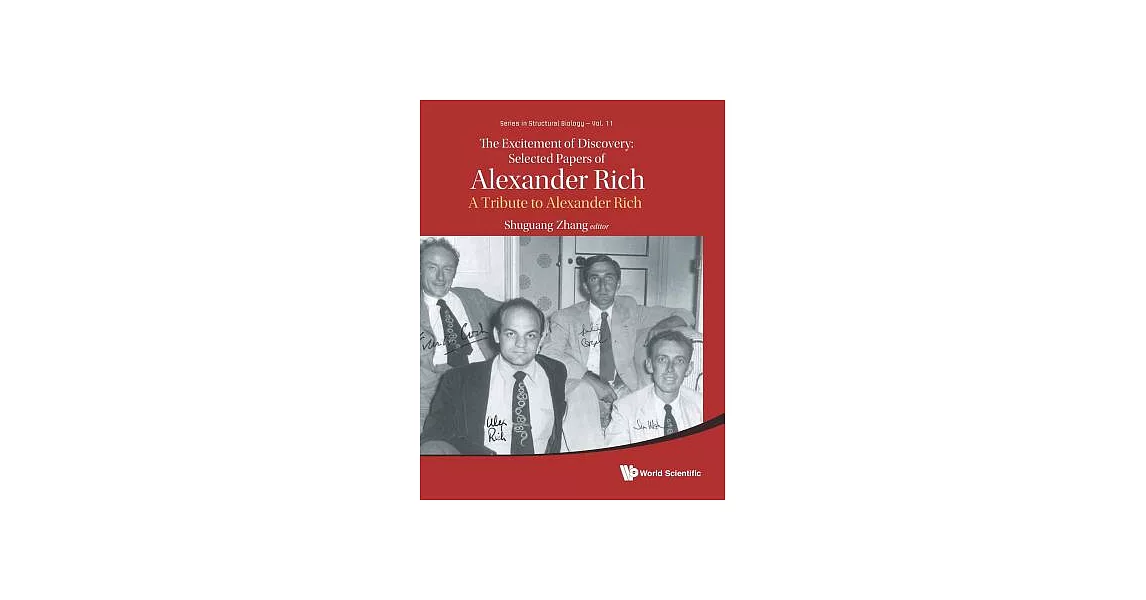 博客來-The Excitement of Discovery: Selected Papers of Alexander Rich: a ...