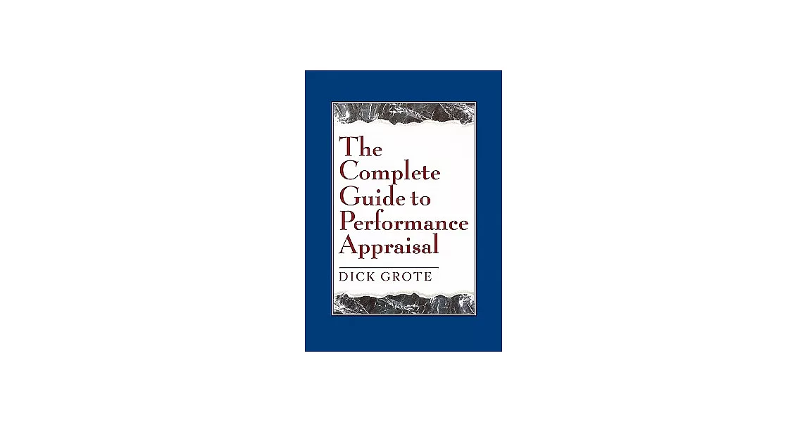 博客來-The Complete Guide to Performance Appraisal