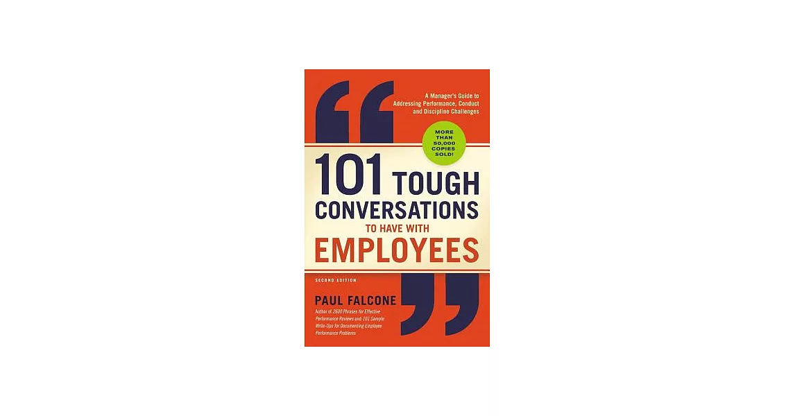 博客來-101 Tough Conversations to Have With Employees: A Manager’s Guide ...
