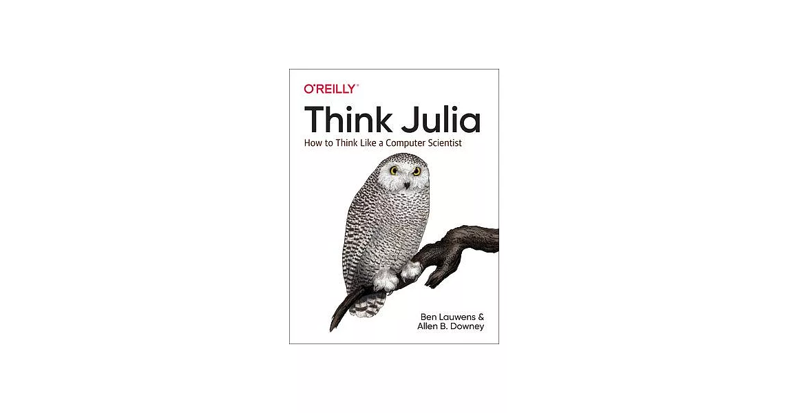 博客來-Think Julia: How to Think Like a Computer Scientist