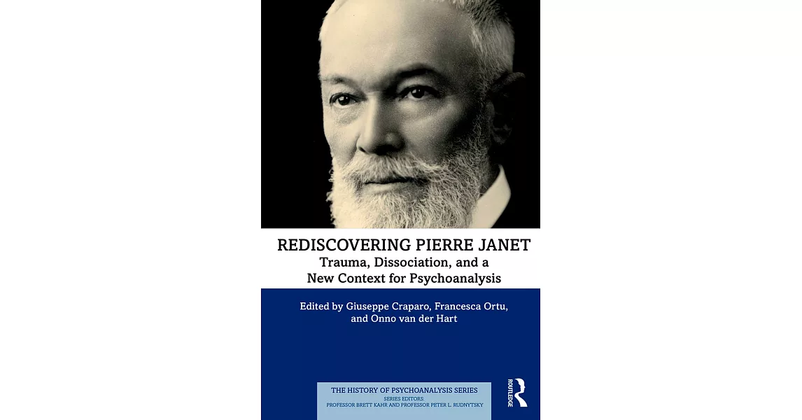 博客來-Rediscovering Pierre Janet: Trauma, Dissociation, and a New Context ...