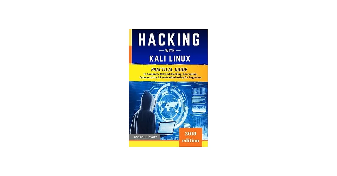 博客來-Hacking with Kali Linux: Practical Guide to Computer Network Hacking, Encryption ...