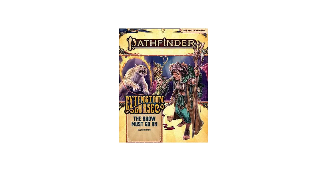 博客來-Pathfinder Adventure Path: The Show Must Go on (Extinction Curse 1 of 6) (P2)