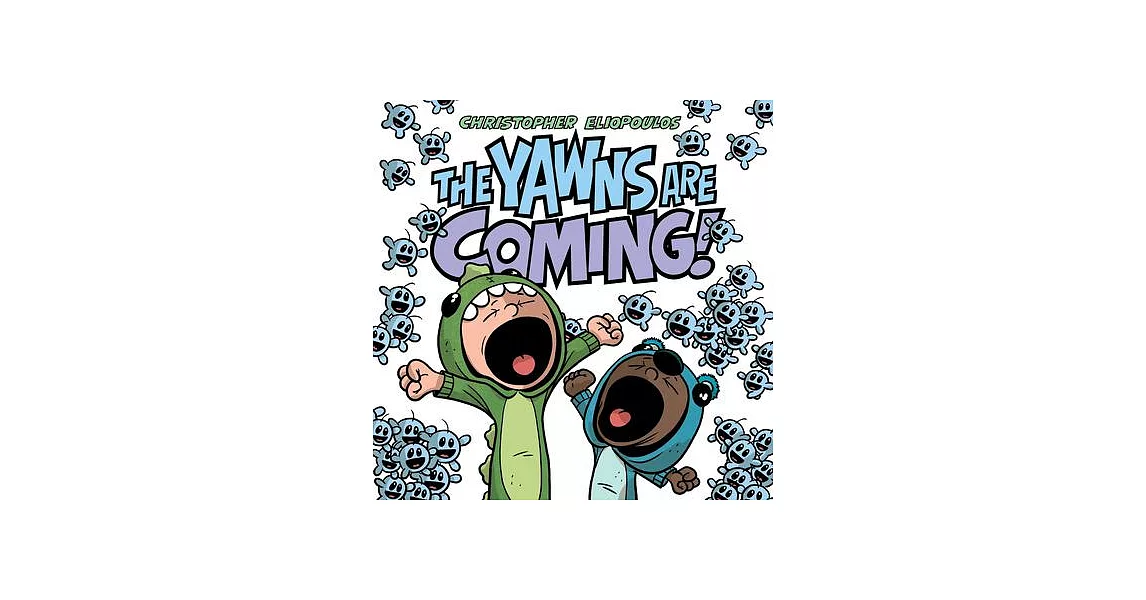 博客來-The Yawns Are Coming!