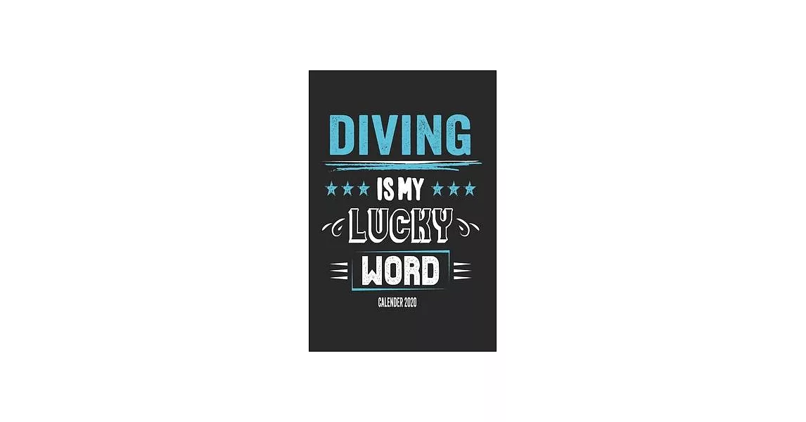 博客來-Scuba Diving Is My Lucky Word Calender 2020: Funny Cool Scuba ...