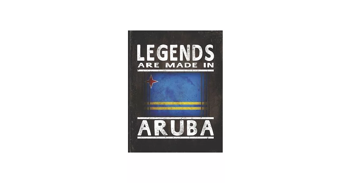 博客來-Legends Are Made In Aruba: Customized Gift for Aruban Coworker ...