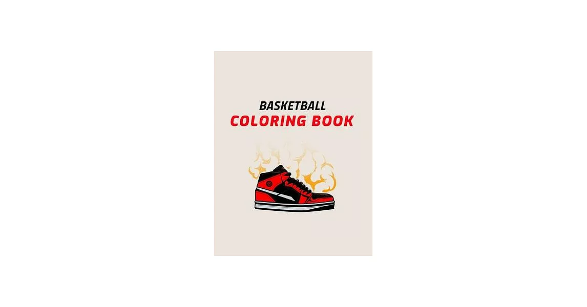 博客來-Basketball Coloring Book: Basketball Gifts for Toddlers, Kids ages ...