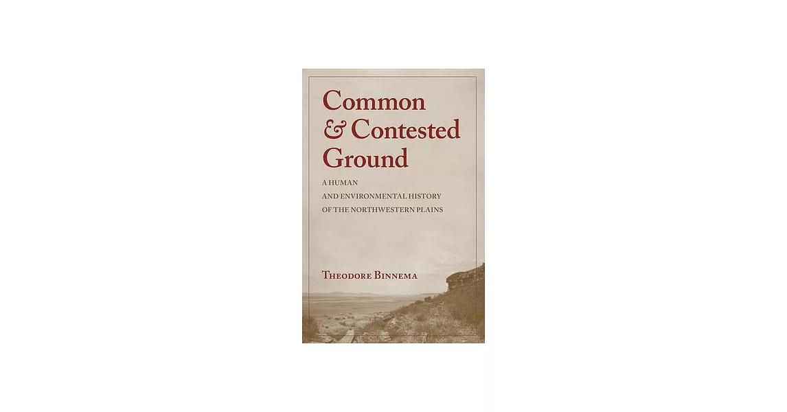 博客來-Common and Contested Ground: A Human and Environmental History of ...