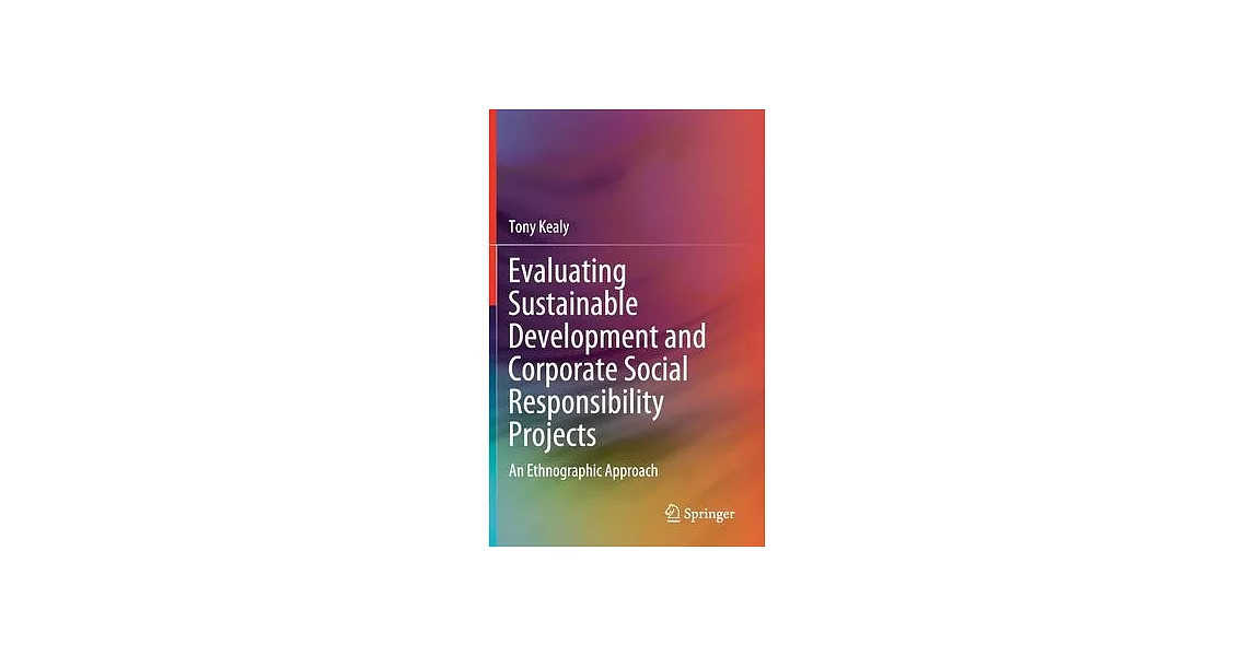 博客來-Evaluating Sustainable Development and Corporate Social Responsibility Projects: An ...