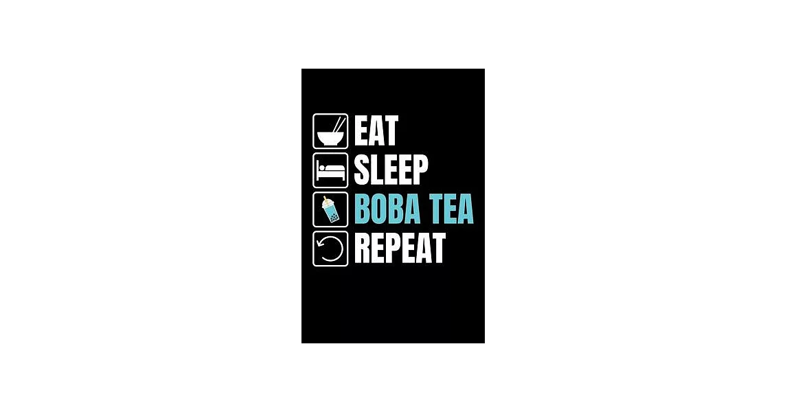 博客來-Eat Sleep Boba Tea Repeat: Journal / Notebook / Diary Gift - 6＂x9 ...