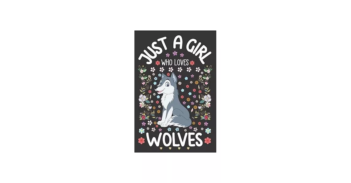 博客來-Just A Girl Who Loves Wolves: Dot Grid Notebook Journal and Planner ...