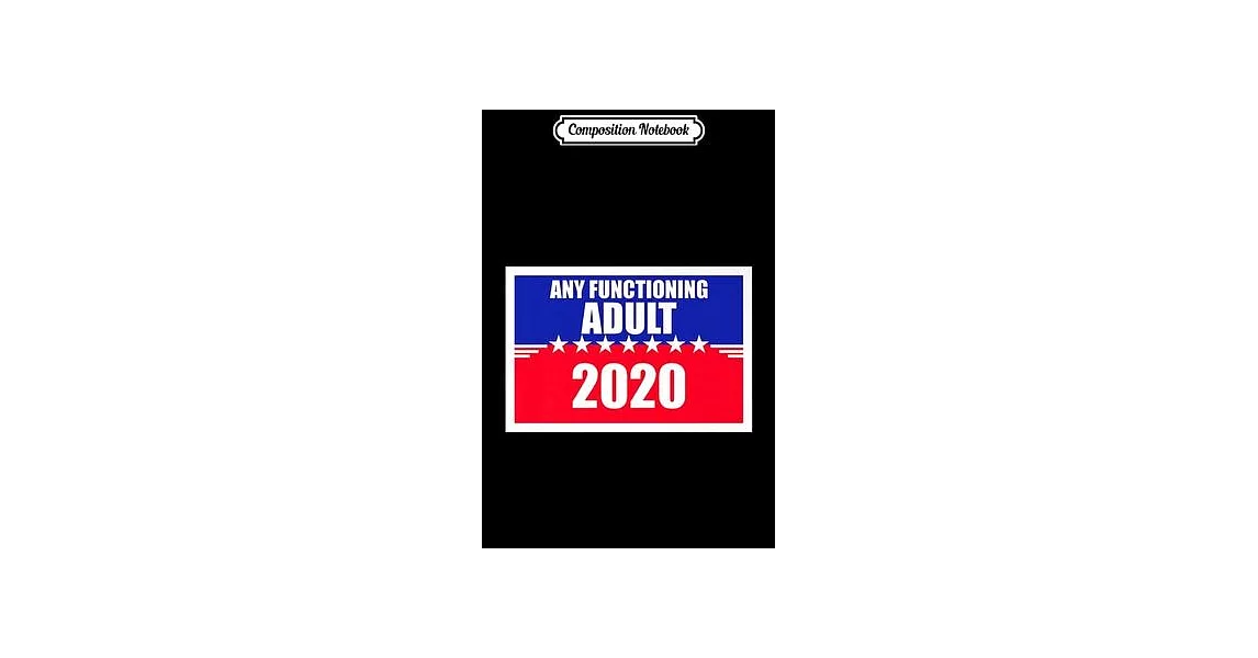 博客來-Composition Notebook: Funny Any Functioning Adult Republican ...