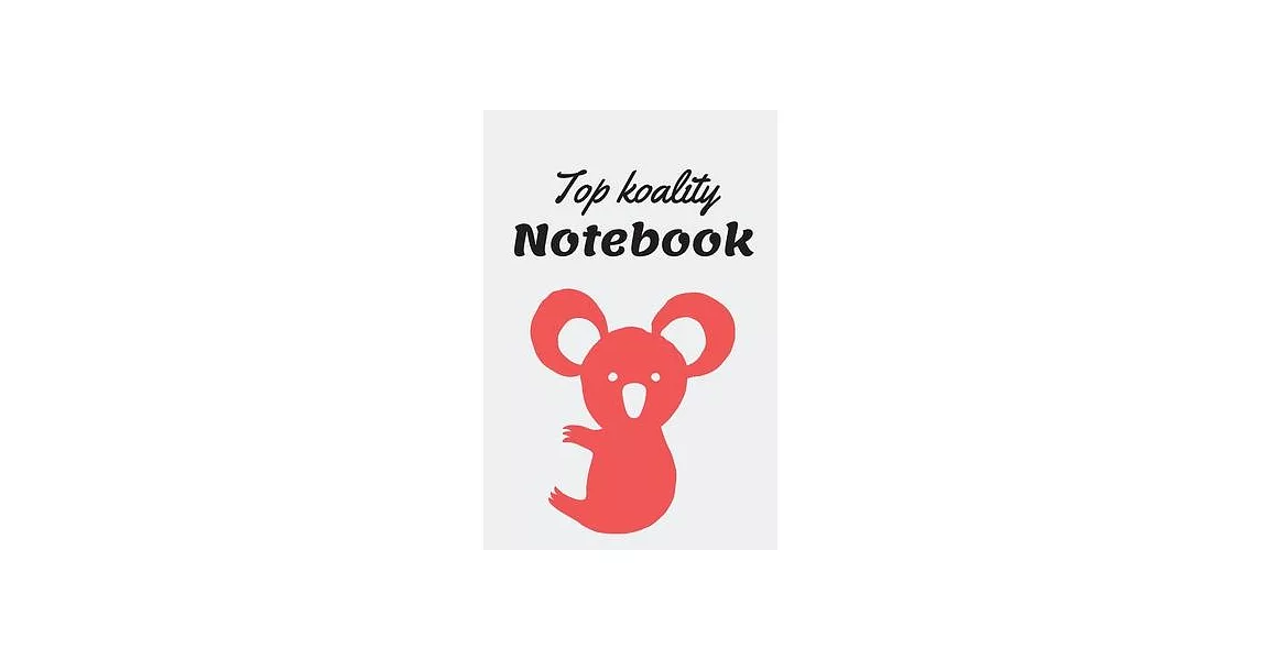 博客來-Top Koality Notebook: Koala gifts for koala lovers and men and ...