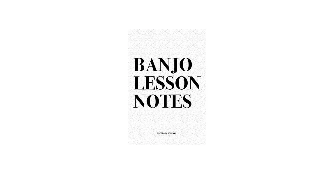 博客來-Banjo Lesson Notes: A 6x9 Inch Diary Notebook Journal With A Bold ...