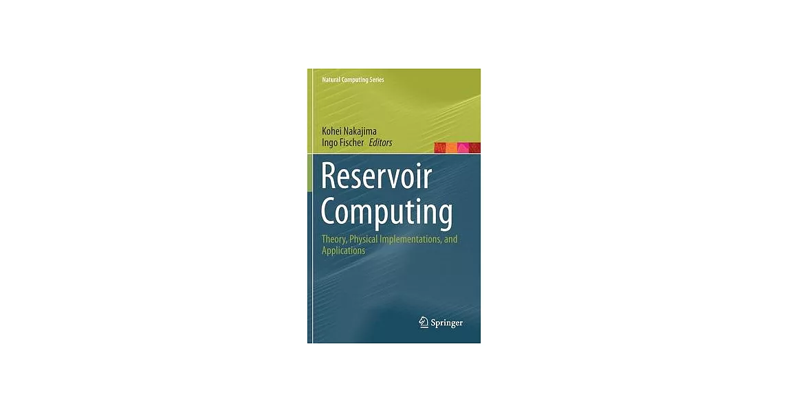 博客來-Reservoir Computing: Theory, Physical Implementations, and Applications