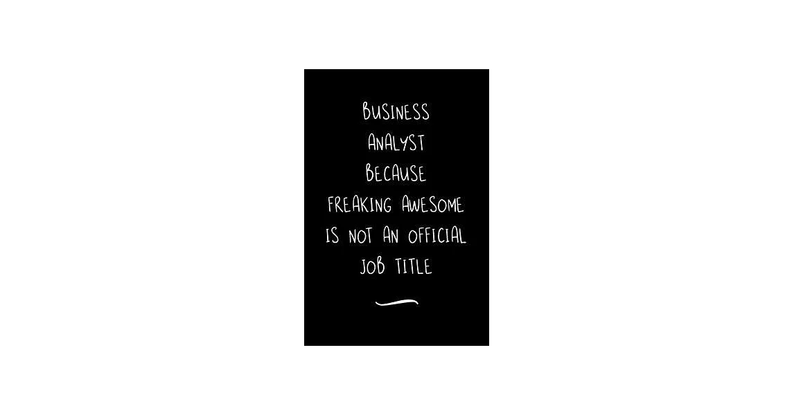 博客來-Business Analyst Because Freaking Awesome is not an Official Job ...