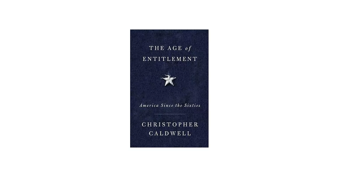 博客來-The Age of Entitlement: America Since the Sixties