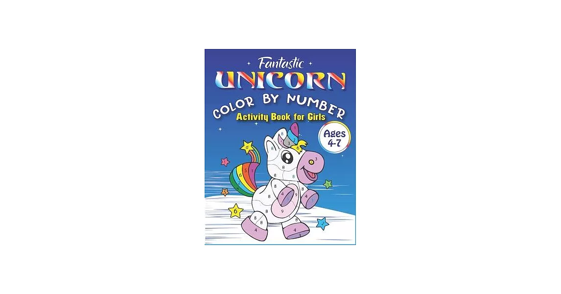 博客來-Fantastic Unicorn Color by Number, Activity Book for Girls Ages 4-7 ...