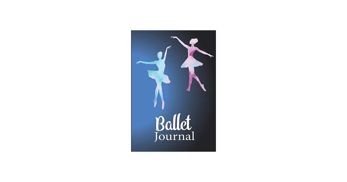 博客來-Ballet journal: Ballet notebook - Dance notebook for girls - Ballet ...