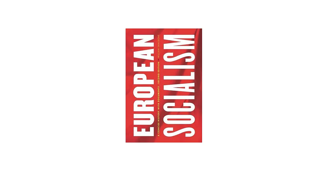 博客來-European Socialism: A Concise History with Documents