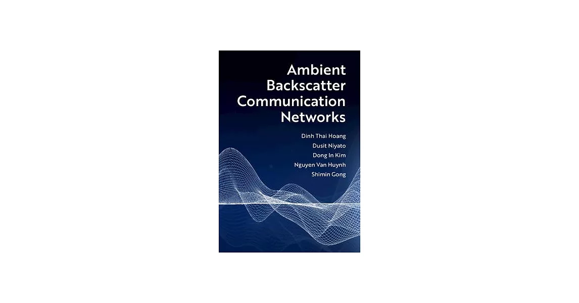 博客來-Ambient Backscatter Communication Networks