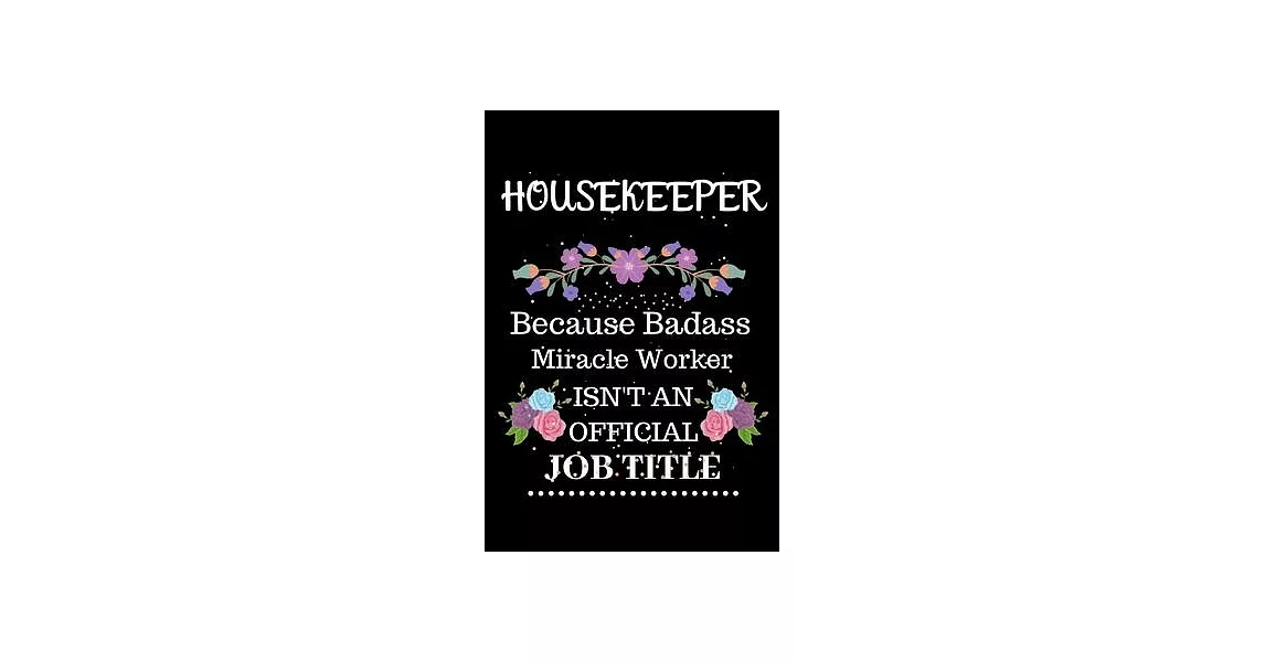 博客來-Housekeeper Because Badass Miracle Worker Isn’’t an Official Job ...