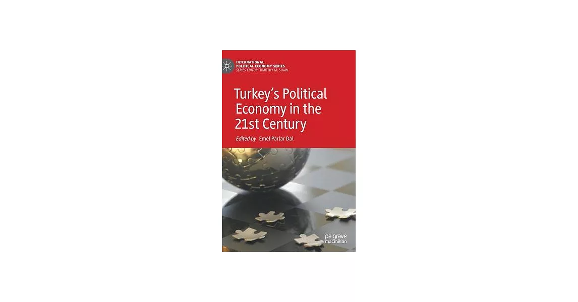 博客來 Turkeys Political Economy In The 21st Century